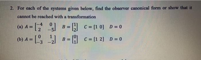 Solved 2. For each of the systems given below, find the | Chegg.com