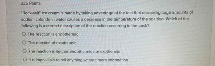 Solved 3.75 Points "Rock-salt" ice cream is made by taking | Chegg.com
