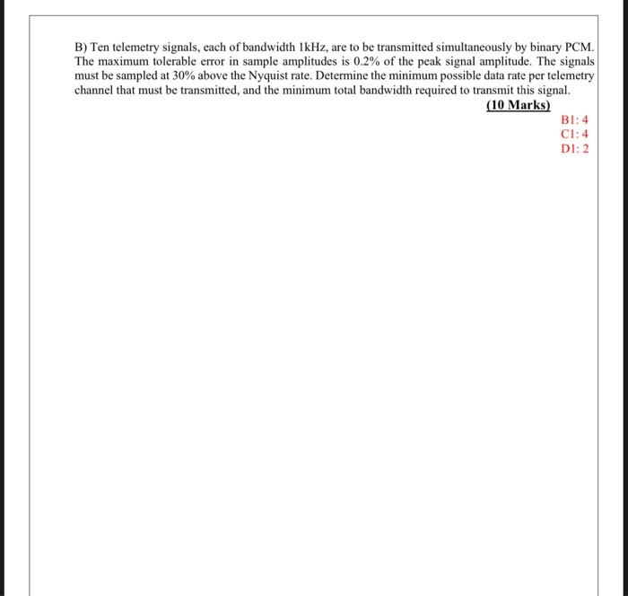 Solved B) Ten telemetry signals, each of bandwidth 1kHz, are | Chegg.com