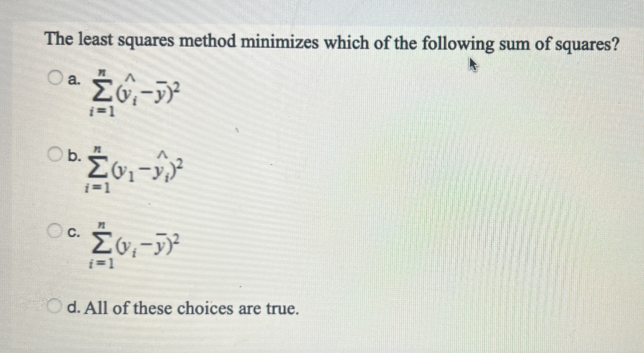 Solved 2) ﻿The least squares method minimizes which of the | Chegg.com