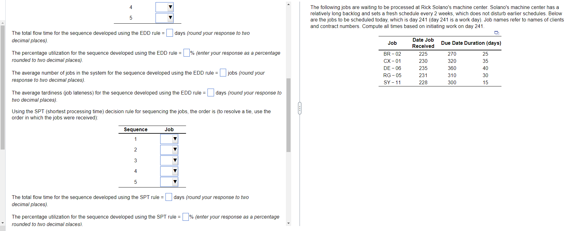 Solved The total flow time for the sequence developed using | Chegg.com