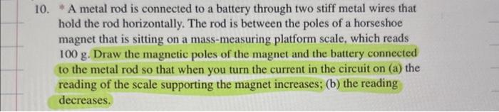 Solved 10. A metal rod is connected to a battery through two | Chegg.com