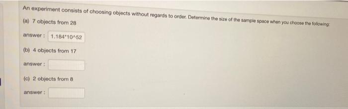 Solved An experiment consists of choosing objects without | Chegg.com