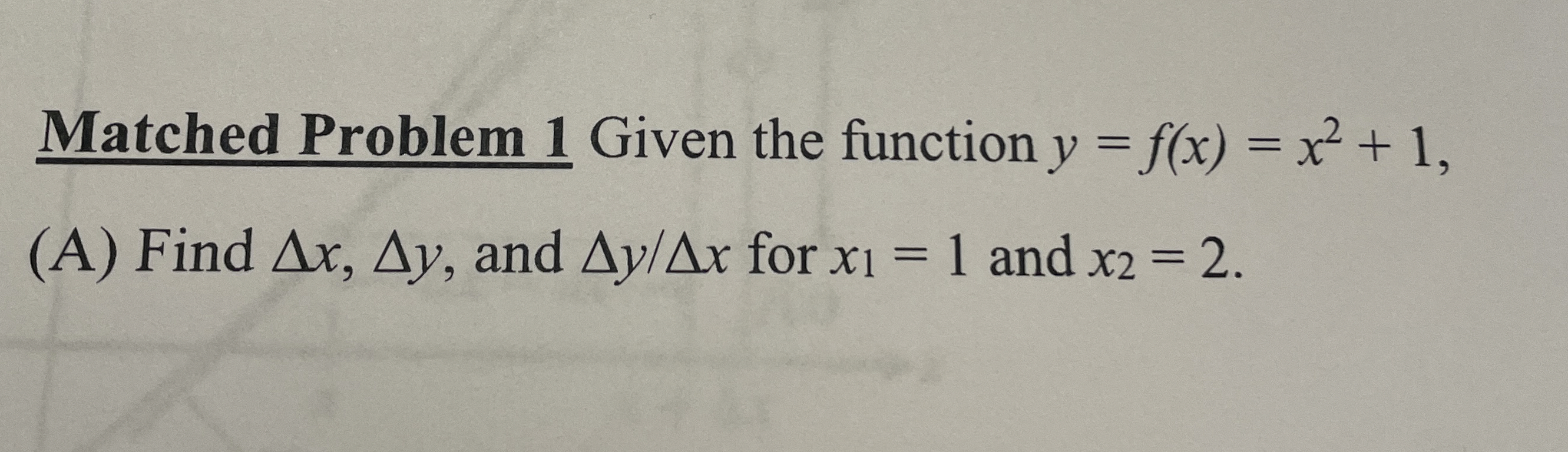 Solved Matched Problem 1 ﻿Given the function y=f(x)=x2+1,(A) | Chegg.com