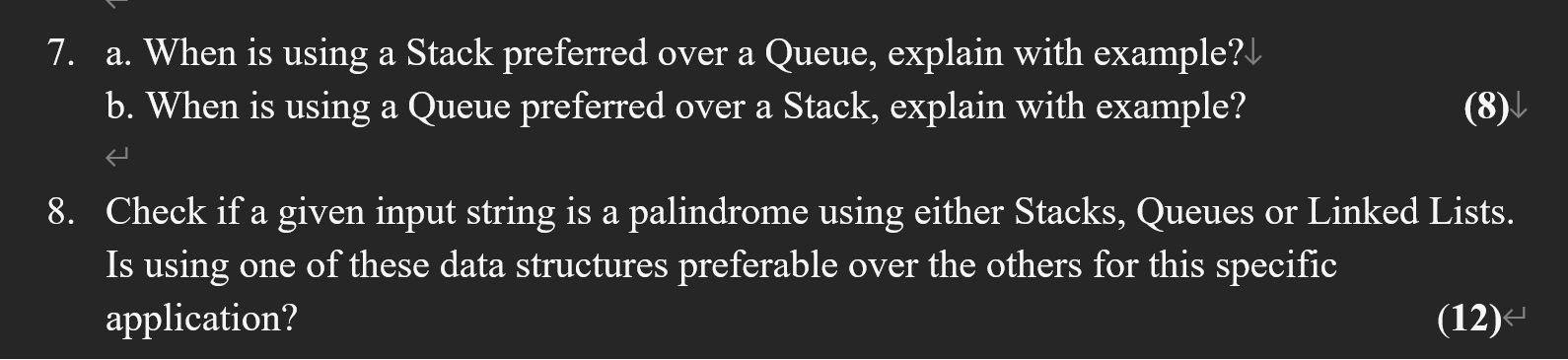 Solved a. ﻿When is using a Stack preferred over a Queue, | Chegg.com