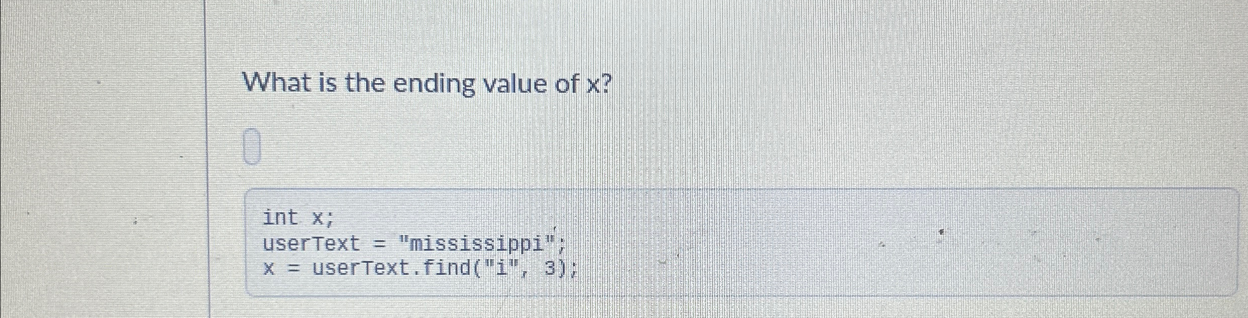 Solved What is the ending value of x ?0 | Chegg.com
