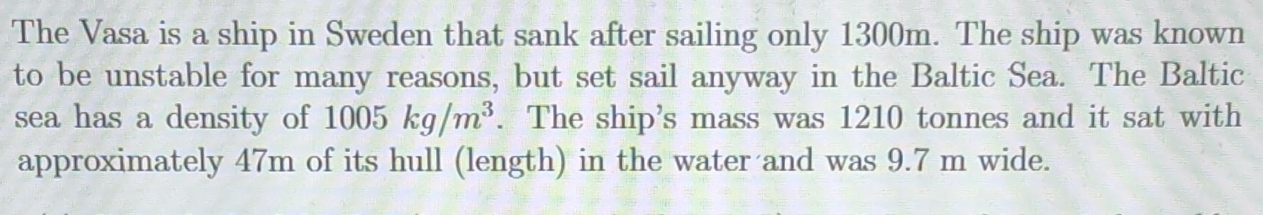 Solved (a) If the draft of the ship (how far it sat in the | Chegg.com