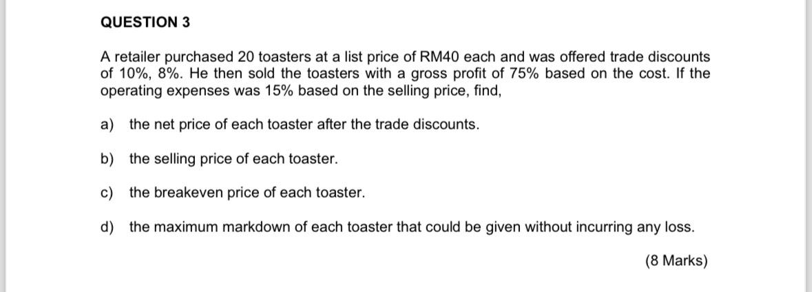 Solved QUESTION 3A retailer purchased 20 ﻿toasters at a list | Chegg.com