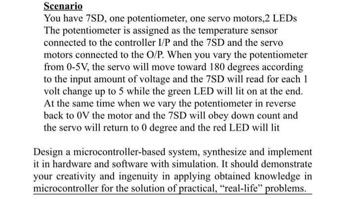 Solved Scenario You have 7SD, one potentiometer, one servo | Chegg.com
