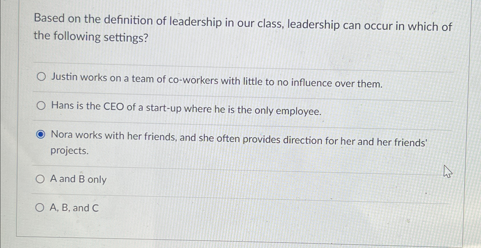 Solved Based on the definition of leadership in our class, | Chegg.com