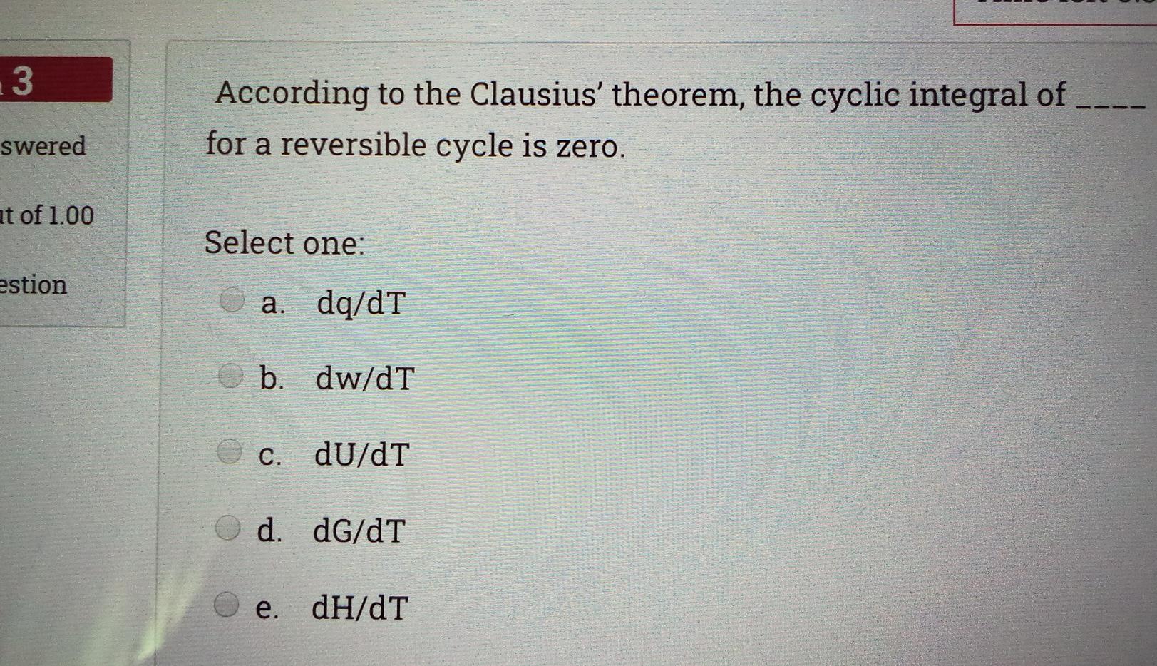Solved 3 According to the Clausius' theorem, the cyclic | Chegg.com