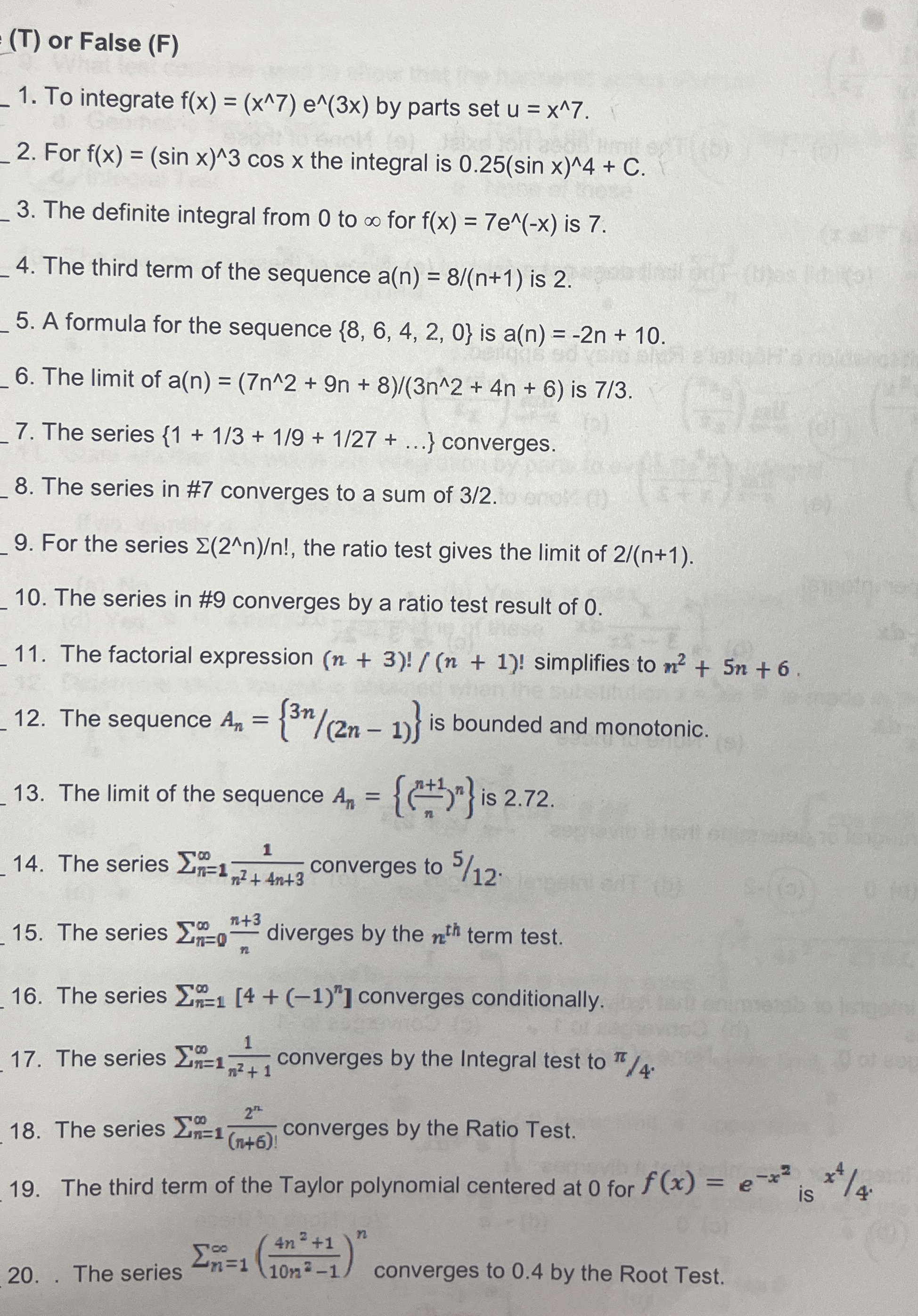 Solved (T) ﻿or False (F)To integrate f(x)=(x7)e3x ﻿by parts | Chegg.com