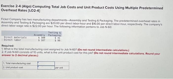 Solved Exercise 2-4 (Algo) Computing Total Job Costs and | Chegg.com