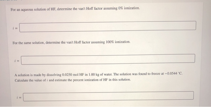 Solved For an aqueous solution of HF, determine the van't | Chegg.com