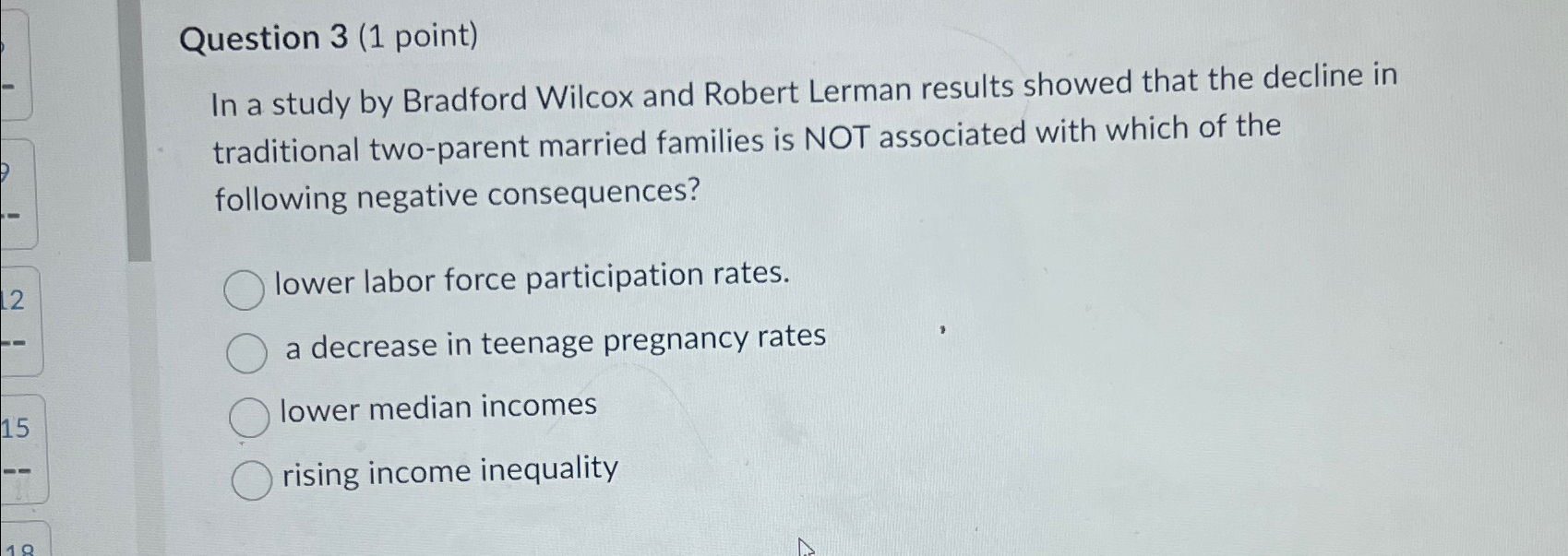 Solved Question 3 (1 ﻿point)In a study by Bradford Wilcox | Chegg.com