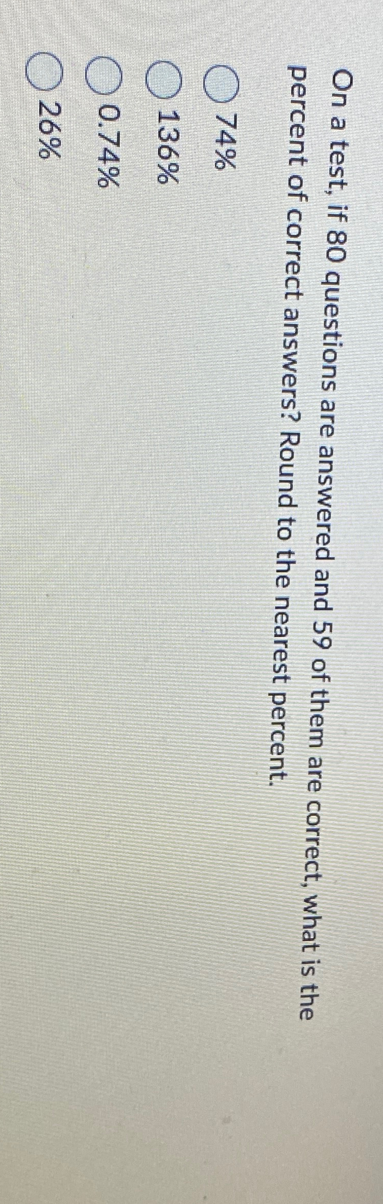 Solved On a test, if 80 ﻿questions are answered and 59 ﻿of | Chegg.com