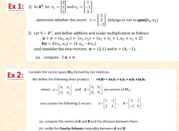 Solved Ex 1: 1) In R3, let v2 = 1 and v2 = E - determine | Chegg.com
