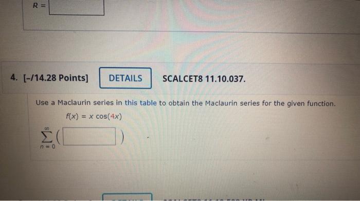 Solved Use a Maclaurin series in this table to obtain the | Chegg.com