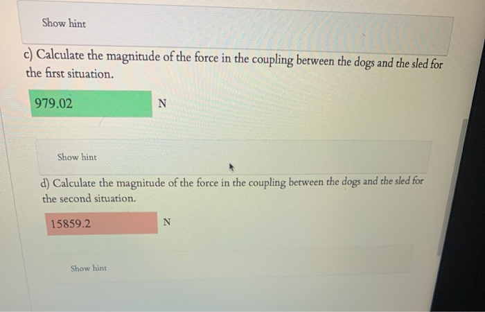 Solved a team of eight dogs pull a sled with waxed wood | Chegg.com