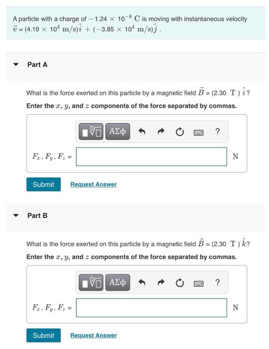 Solved A particle with a charge of -1.24 x 10-8 C is moving | Chegg.com