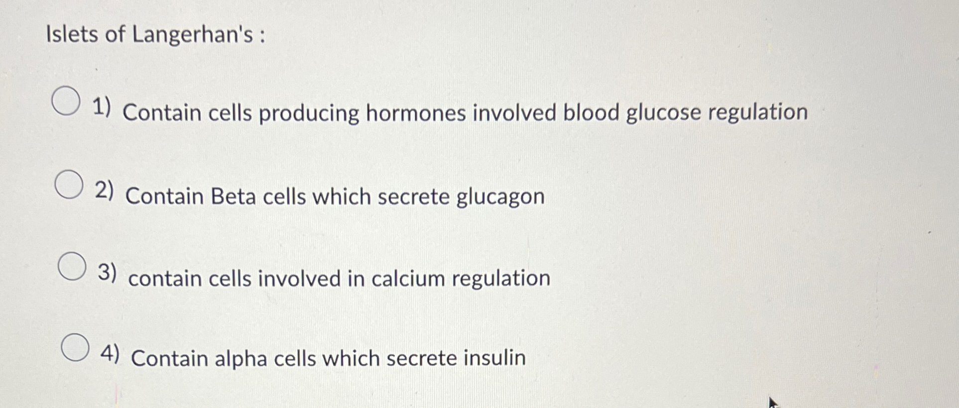 Solved Islets of Langerhan's :Contain cells producing | Chegg.com