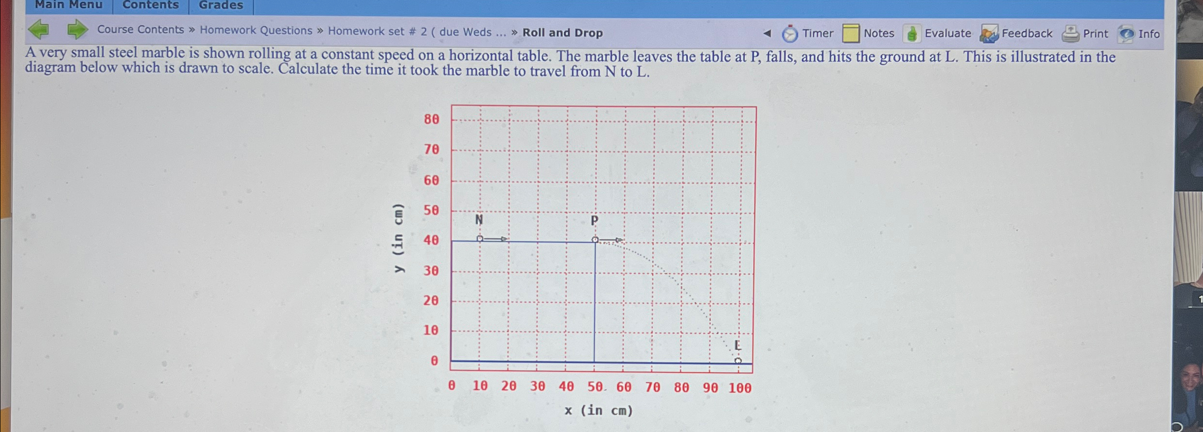 Solved Roll and DropA very small steel marble is shown | Chegg.com