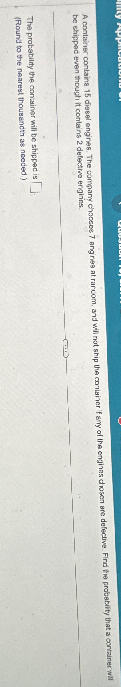 Solved A container contains 15 ﻿diesel engines. The company | Chegg.com