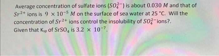 Solved Average concentration of sulfate ions (SO42−) is | Chegg.com