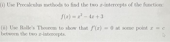 Solved (i) Use Precalculus methods to find the two | Chegg.com
