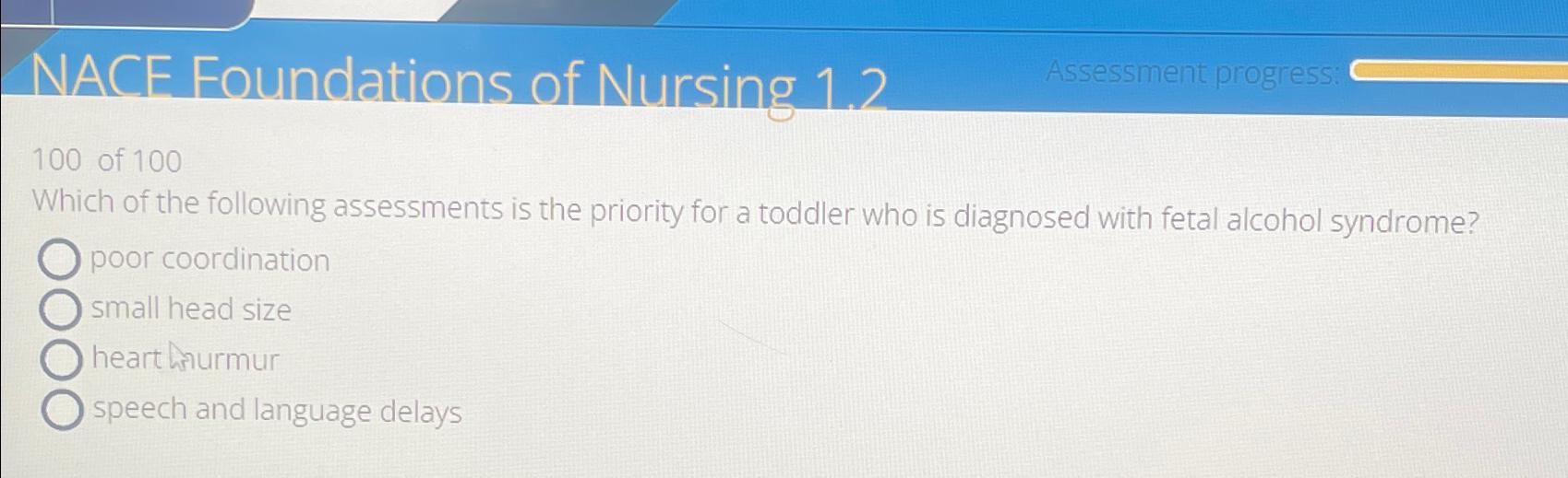 Solved NACF Foundations of Nursing 1.2Assessment progress100 | Chegg.com