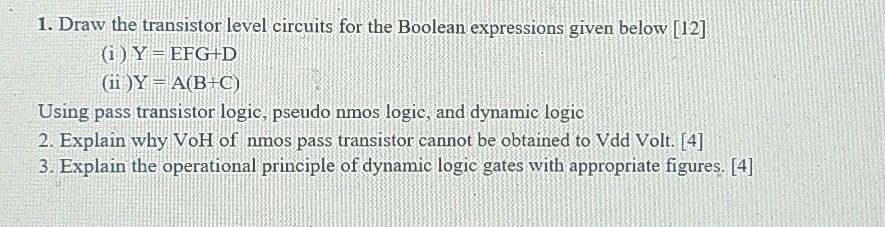 Solved 1. Draw the transistor level circuits for the Boolean | Chegg.com