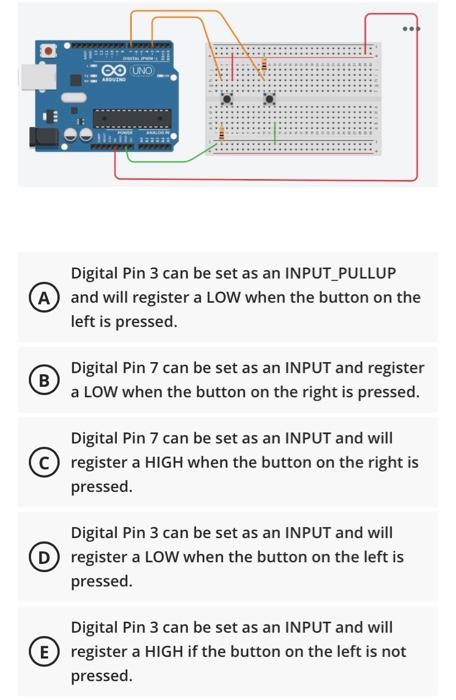 Solved O UNO Digital Pin 3 can be set as an INPUT_PULLUP A | Chegg.com