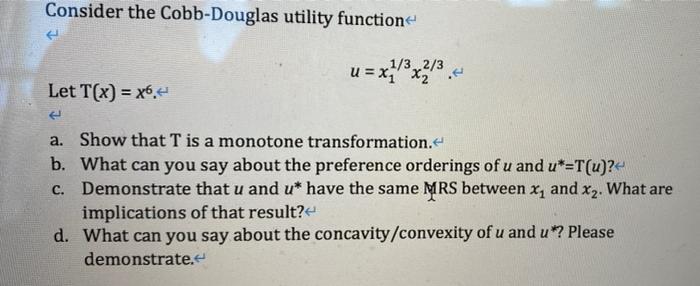 Solved Consider the Cobb-Douglas utility functionu = | Chegg.com