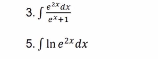 Solved 3. / e2x dx S ex+1 5. S In e2x dx 7. S Vcos 2x + | Chegg.com