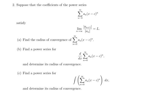 Solved 2. Suppose that the coefficients of the power series | Chegg.com