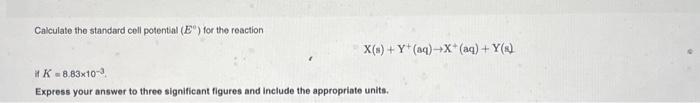Solved Calculate the standard cell potential (E0) for the | Chegg.com