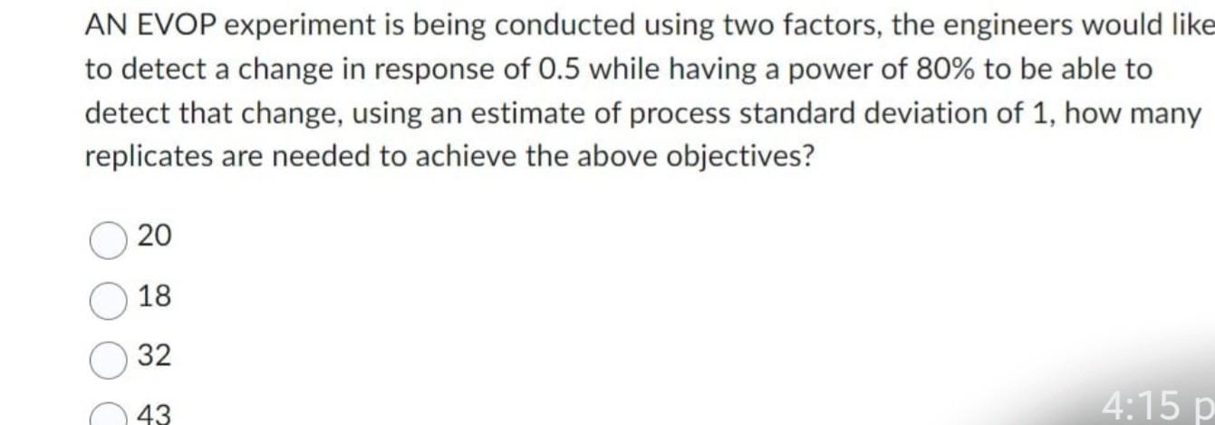 Solved AN EVOP experiment is being conducted using two | Chegg.com