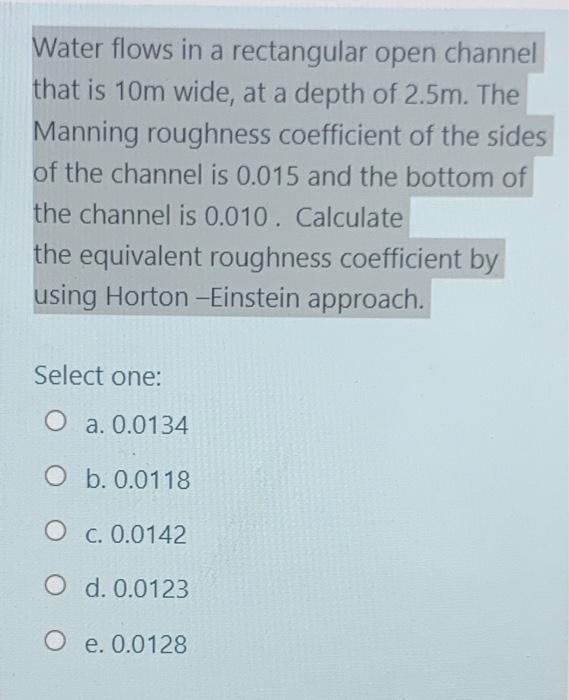 Solved Water flows in a rectangular open channel that is 10m | Chegg.com
