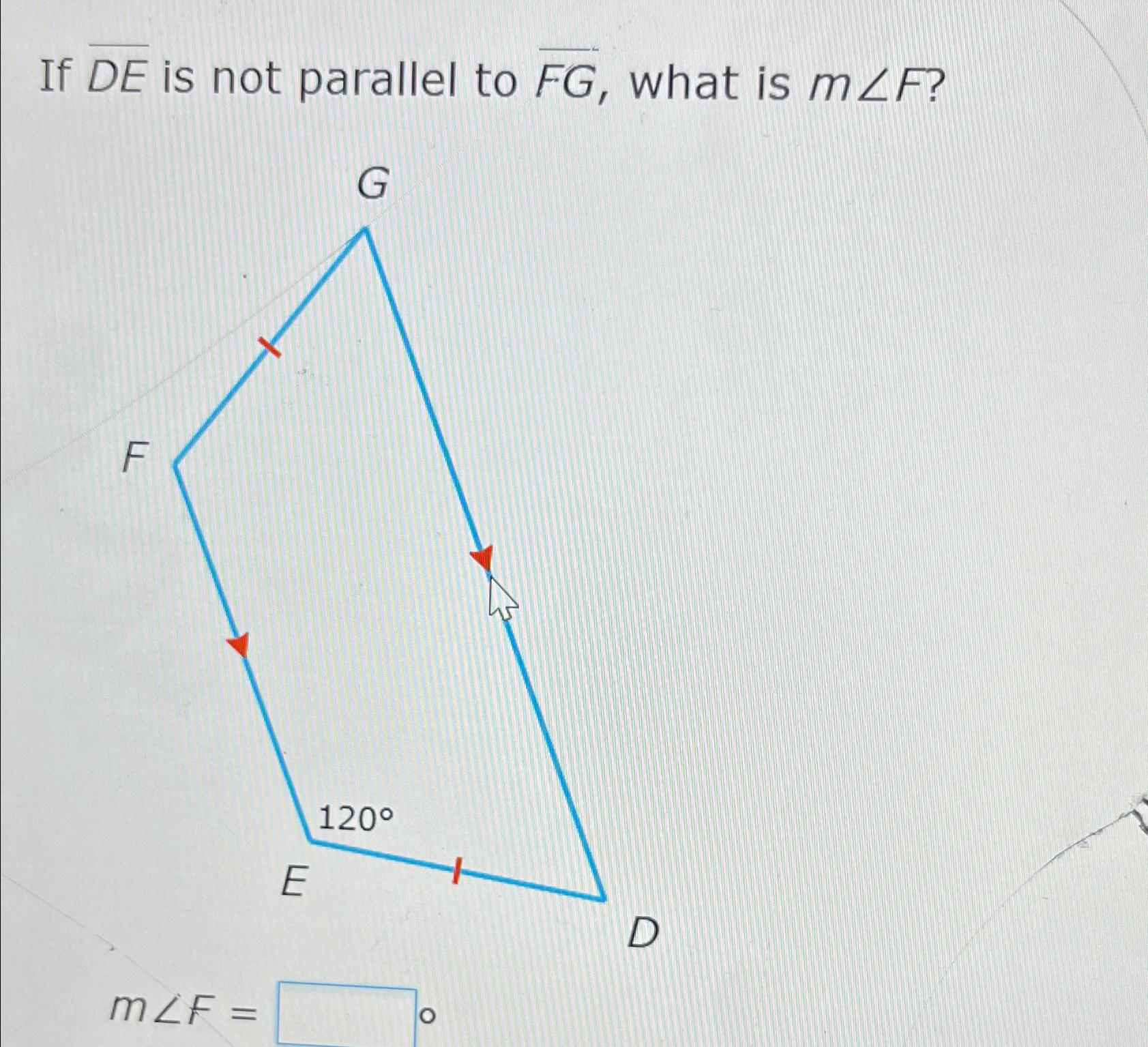Solved If ?bar (DE) ﻿is not parallel to ?bar (FG), ﻿what is | Chegg.com