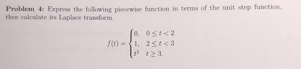 Solved Problem 4: Express the following piecewise function | Chegg.com