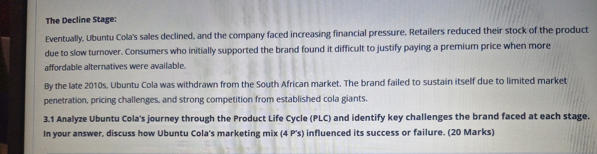 Solved The Decline Stage:Eventually, Ubuntu Cola's sales | Chegg.com