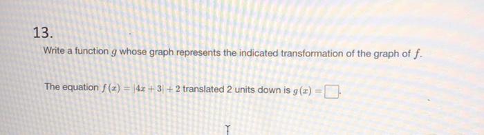 Solved 13. Write a function g whose graph represents the | Chegg.com