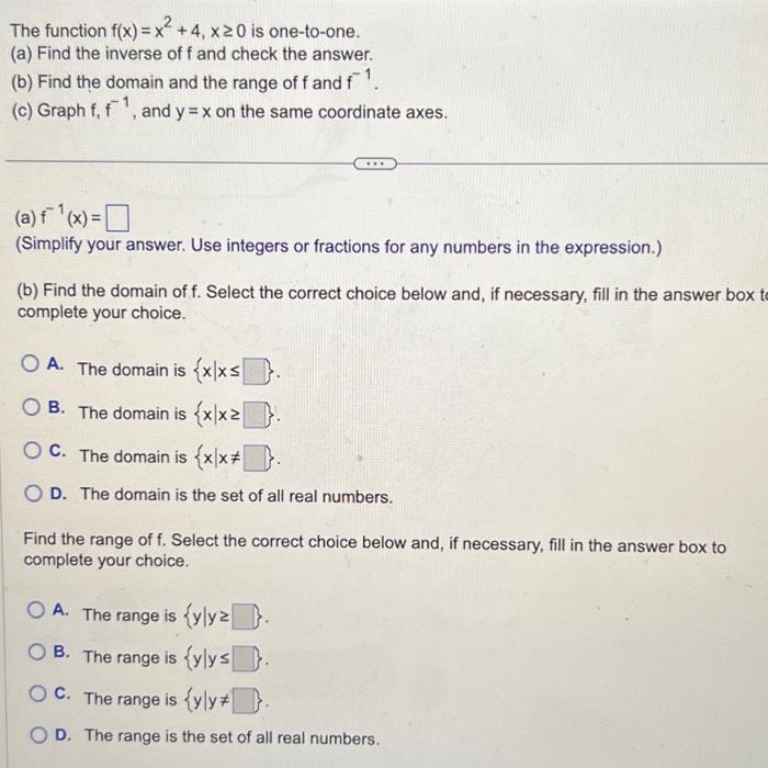 Solved The function f(x)=x2+4,x≥0 is one-to-one. (a) Find | Chegg.com