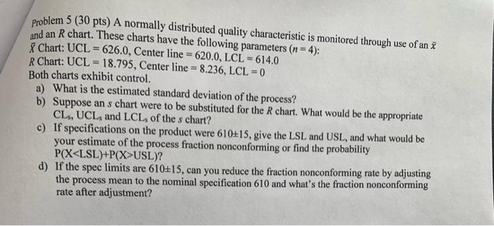 Solved Problem 5 (30 pts) A normally distributed quality | Chegg.com
