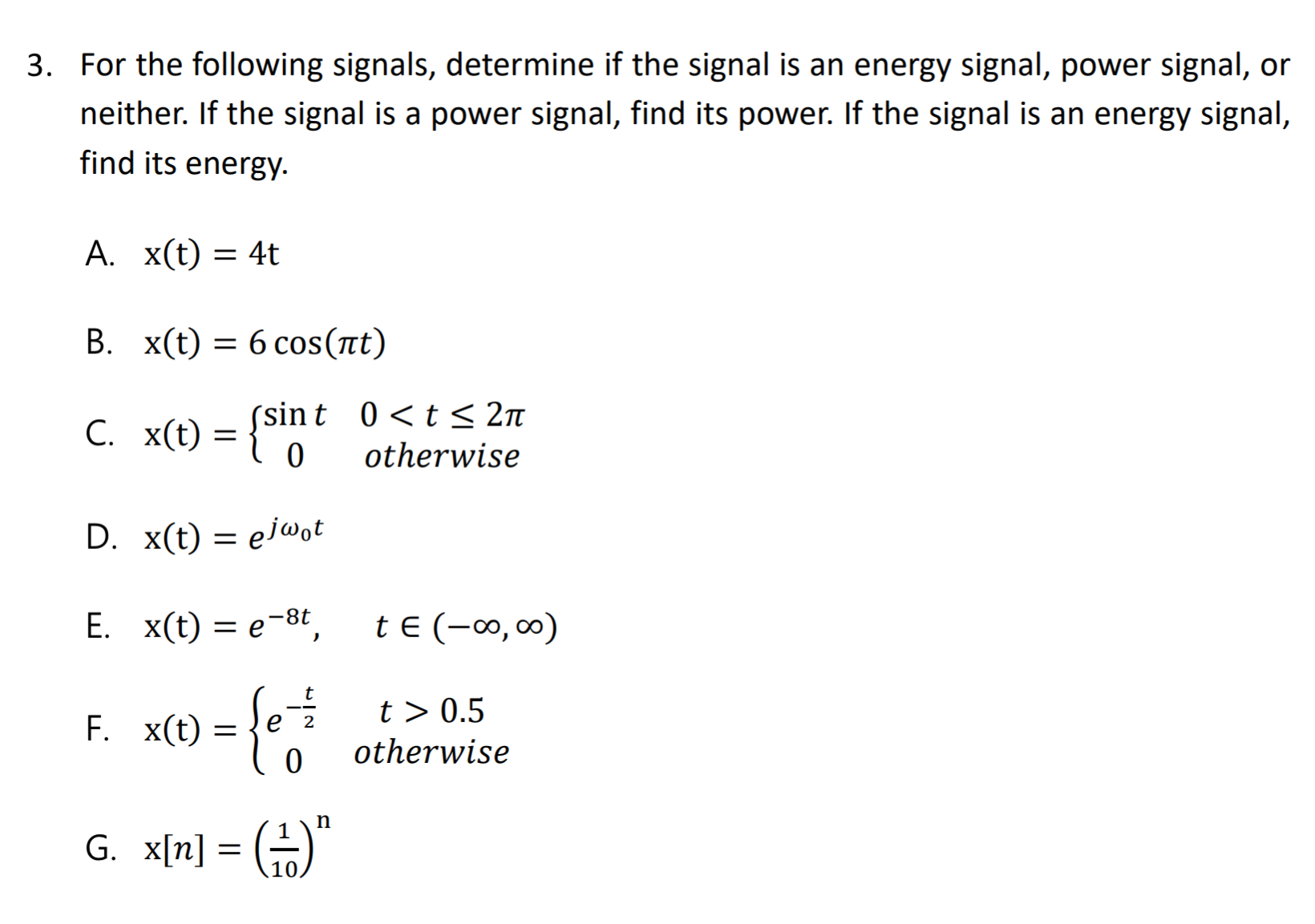 Solved For the following signals, determine if the signal is | Chegg.com