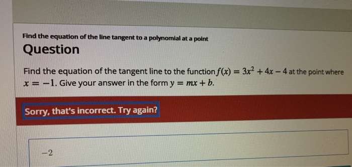 Solved Find the equation of the line tangent to a polynomial | Chegg.com