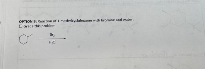 Solved OPTION B: Reaction of 1-methylcyclohexene with | Chegg.com