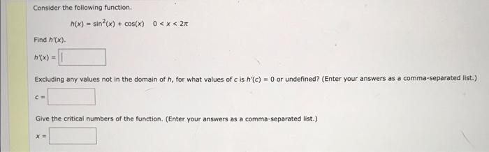 Solved Consider the following function. h(x)=sin2(x)+cos(x)0 | Chegg.com