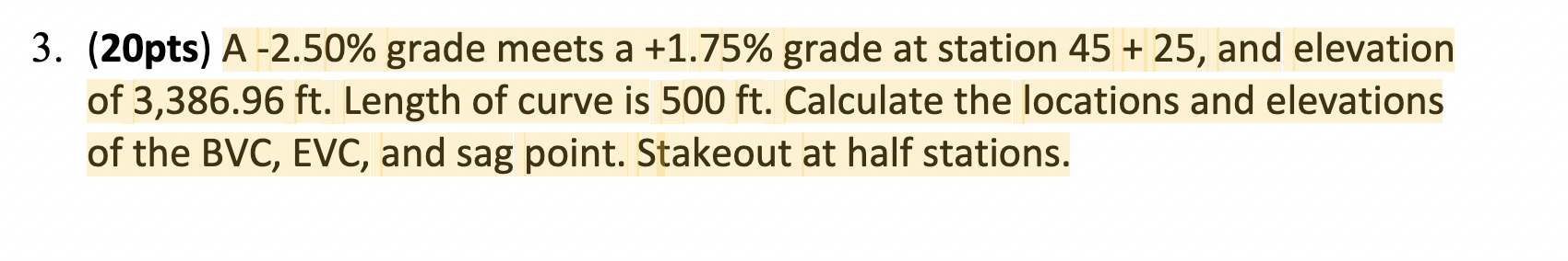 Solved (20pts) A -2.50% ﻿grade meets a +1.75% ﻿grade at | Chegg.com