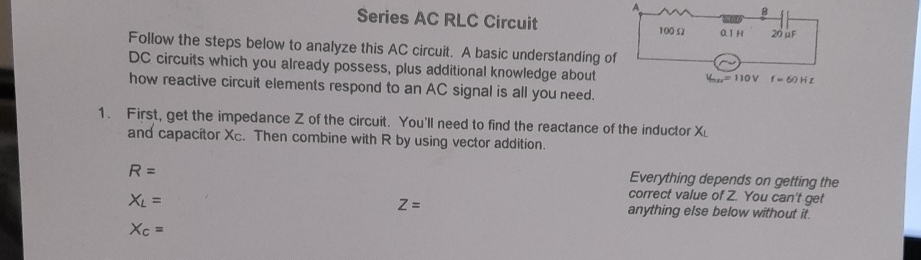 Solved Series Ac Rlc Circuitfollow The Steps Below To